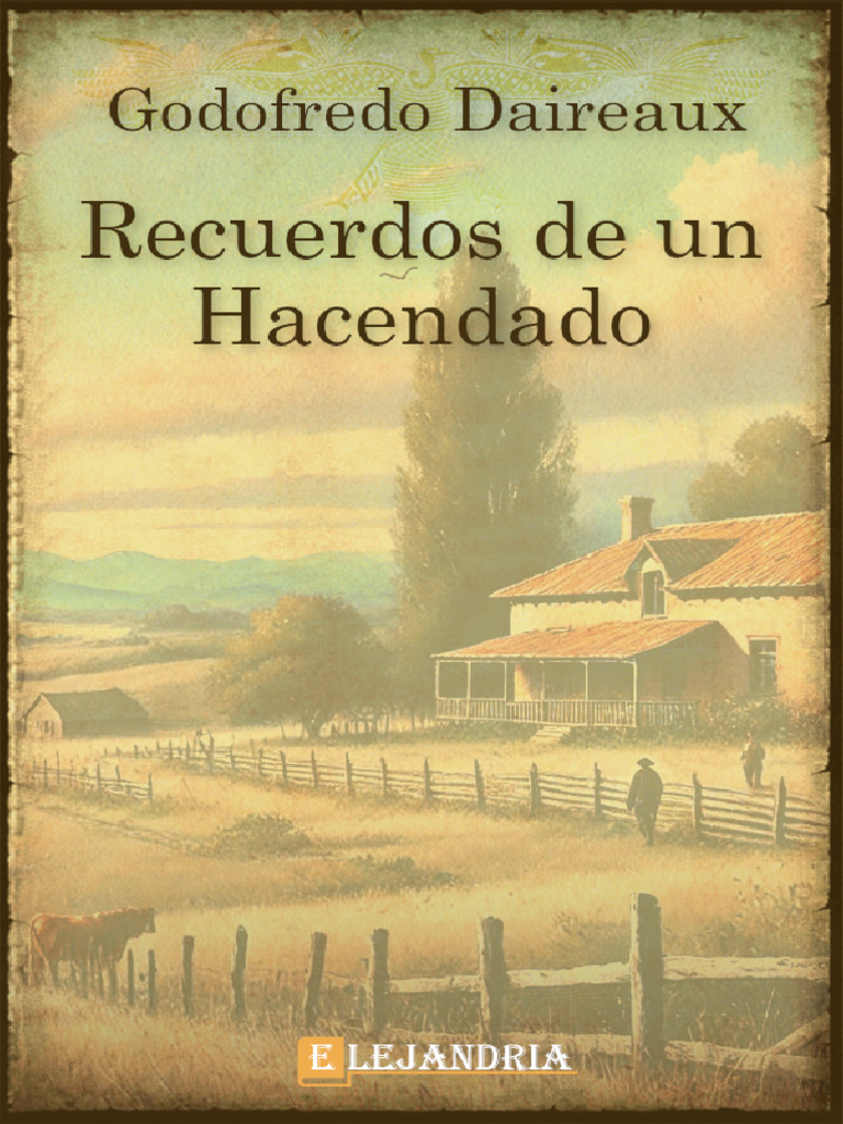 Recuerdos de Un Hacendado-Godofredo Daireaux | PDF