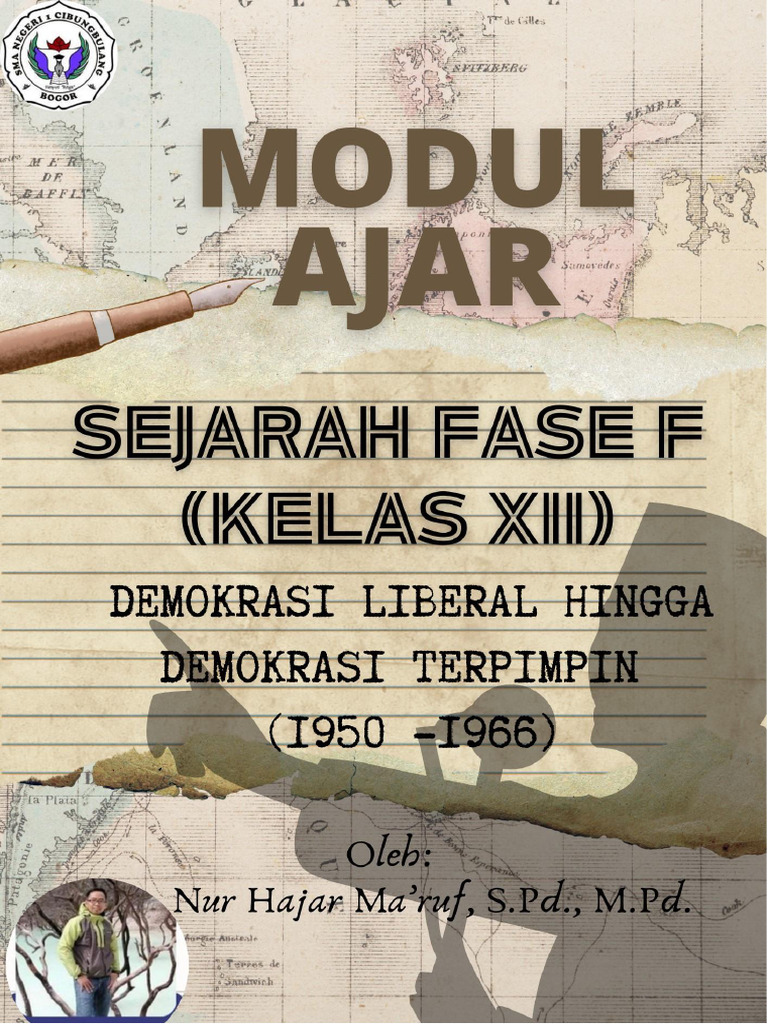 Modul Ajar Sejarah - Demokrasi Liberal Hingga Demokrasi Terpimpin (1950-1966) - Fase F | PDF