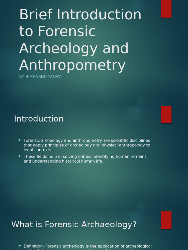 Brief Introduction To Forensic Archeology and Anthropometry | PDF ...