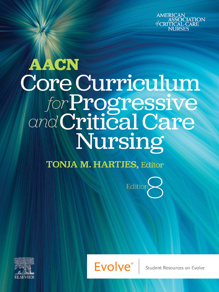 Aacn Core Curriculum For Progressive and Critical Care Nursing by Team ...