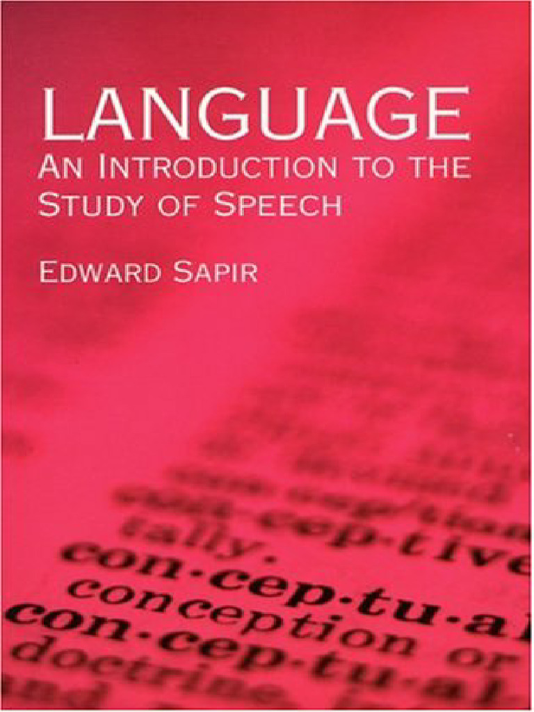 Sapir, Edward - Language, An Introduction To The Study of Speech | PDF