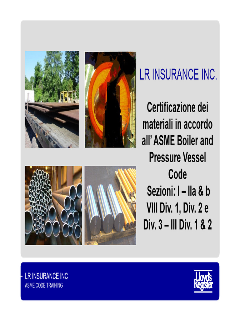 Certificazione Dei Materiali in Accordo all'ASME Boiler and Pressure ...