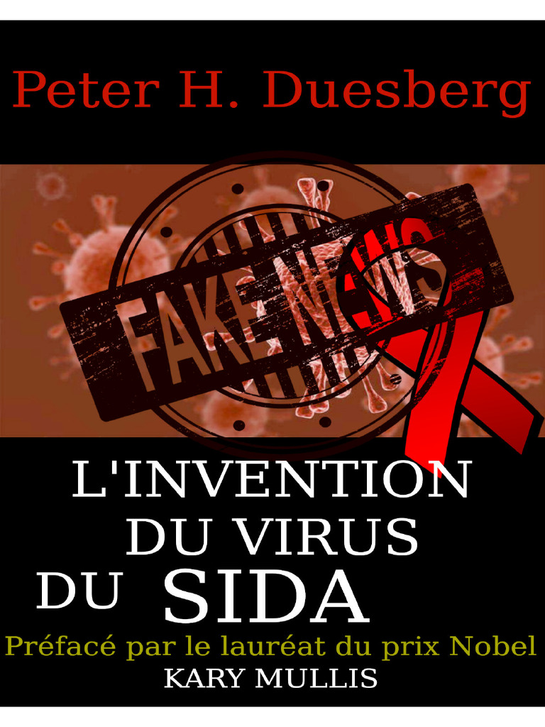 Peter Duesberg-L Invention Du Virus Du Sida | PDF