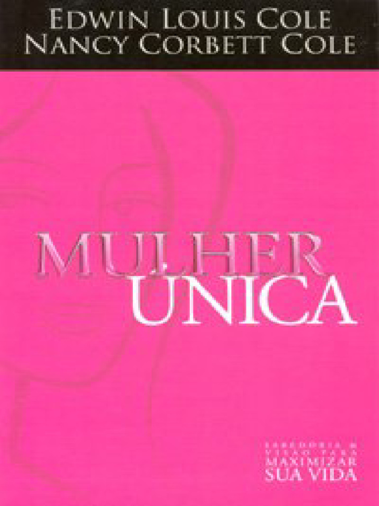 Resumo Mulher Unica Portugues Brasil Edwin Louis Cole Nancy Corbett ...