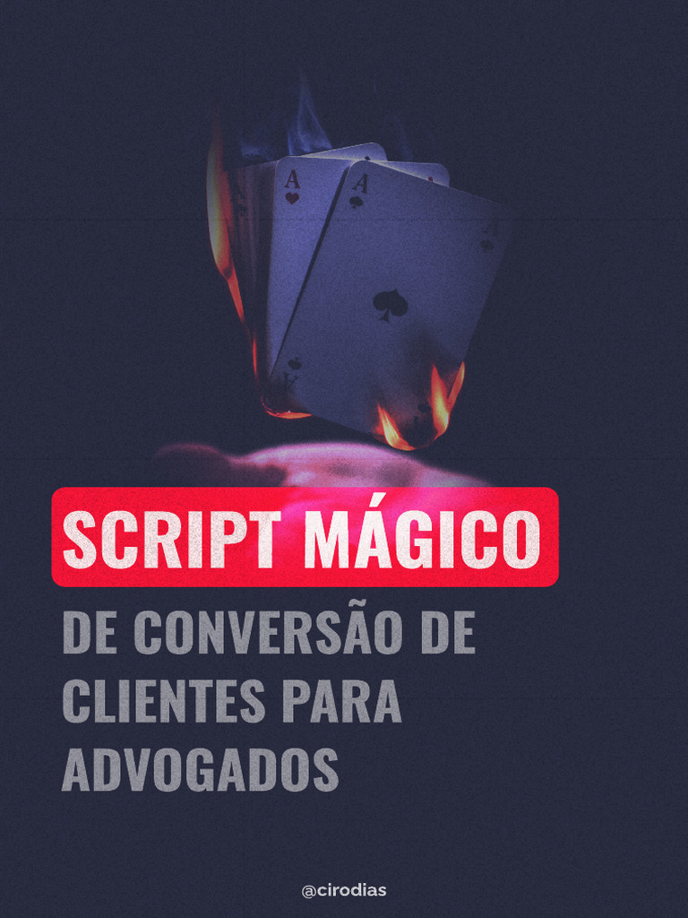 Script Mágico Conversão - Versão Final - Ciro Dias | PDF