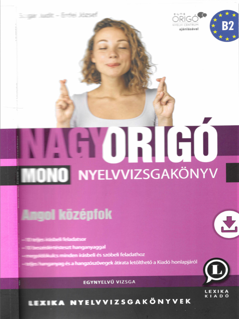 Nagy Origó MONO Nyelvvizsgakönyv B2 | PDF
