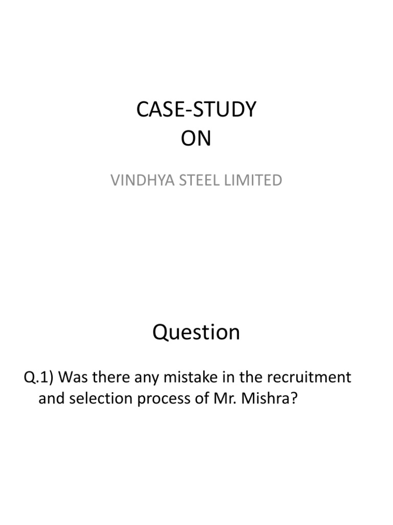 Case-Study ON: Vindhya Steel Limited | PDF
