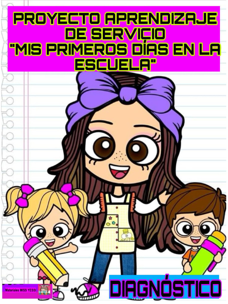 Proyecto Aprendizaje de Servicio Mis Primeros Dias de Escuela Miss ...