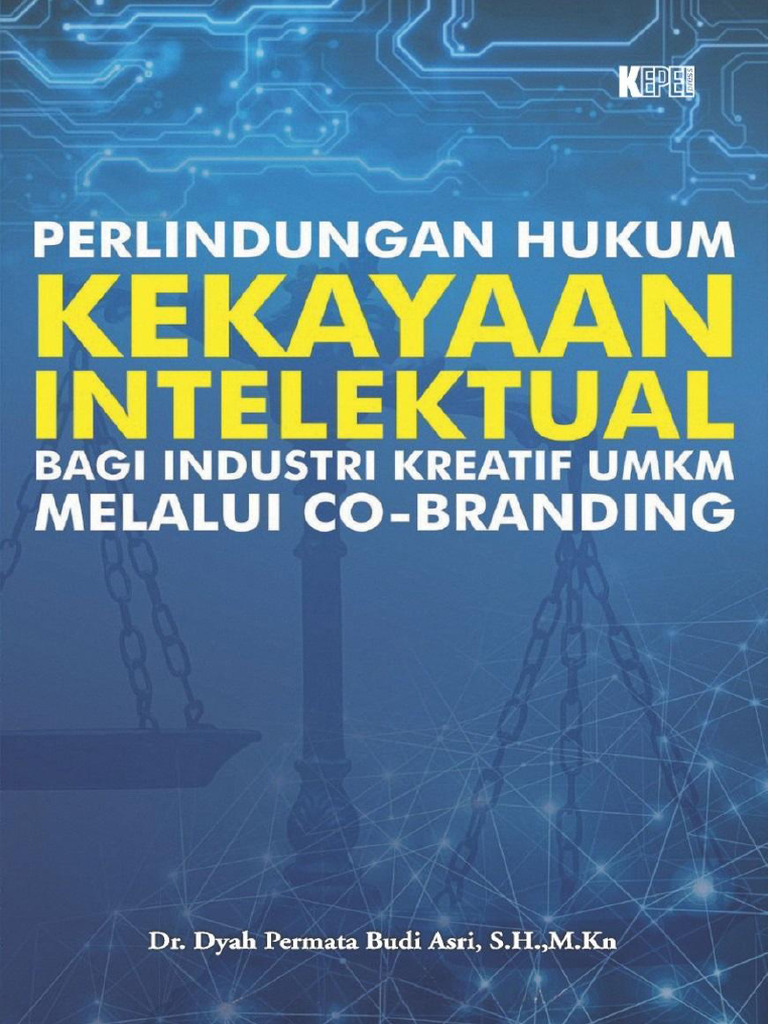Perlindungan Hukum Kekayaan Intelektual Bagi Industri Kreatif UMKM ... Perlindungan Hukum Kekayaan Intelektual Bagi Industri Kreatif UMKM ...