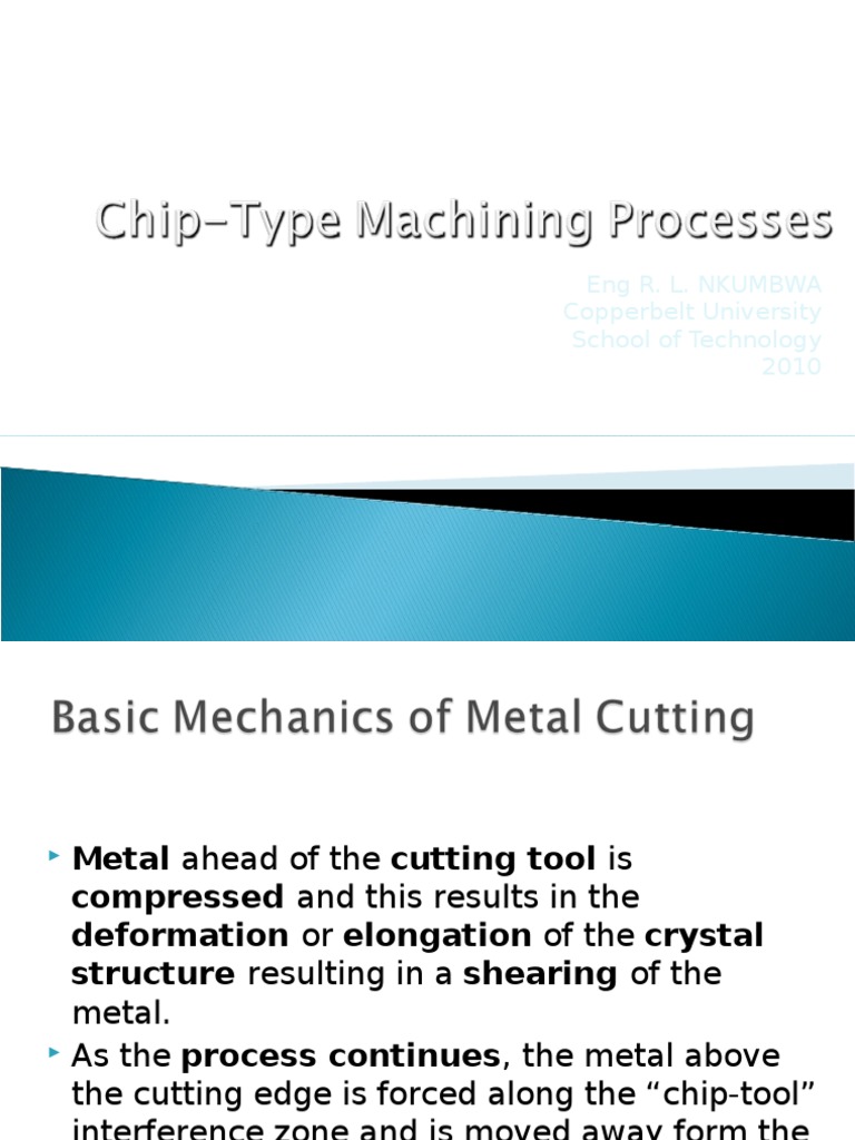 Metal Cutting Chip Formation and Tooling | PDF | Machining | Metals