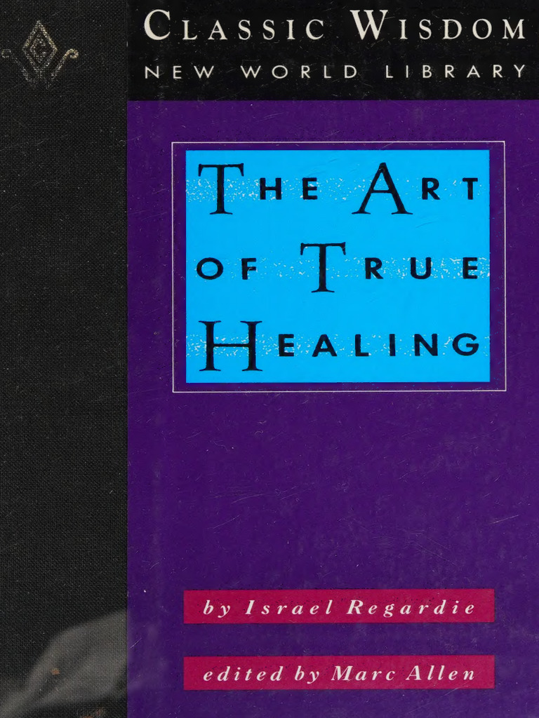 (The Classic Wisdom Collection) Israel Regardie, Marc Allen - The Art ...
