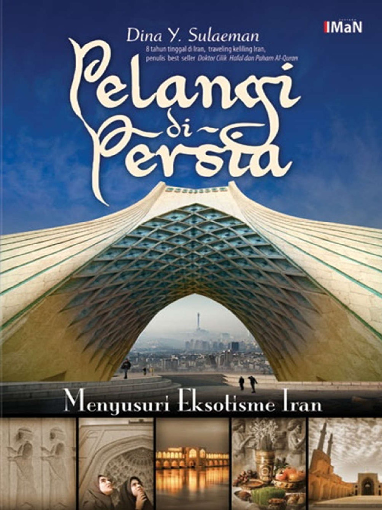 Menyusuri Eksotisme Iran (Dina Y. Sulaeman) (Z-Library) | PDF