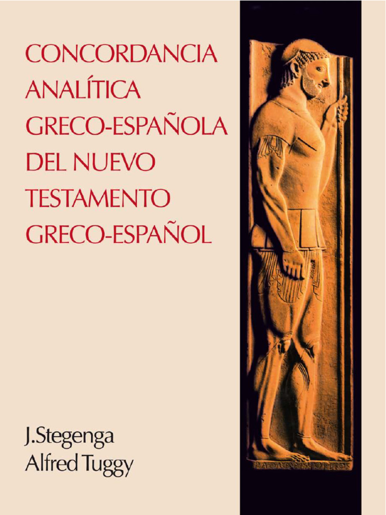 Concordancia Analítica Greco-Española Del Nuevo Testamento Griego ...