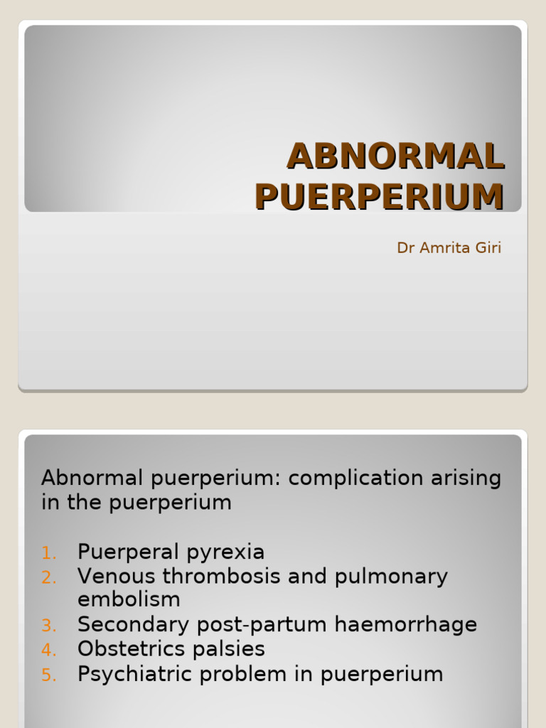 Abnormal Puerperium Final | PDF | Postpartum Period | Childbirth
