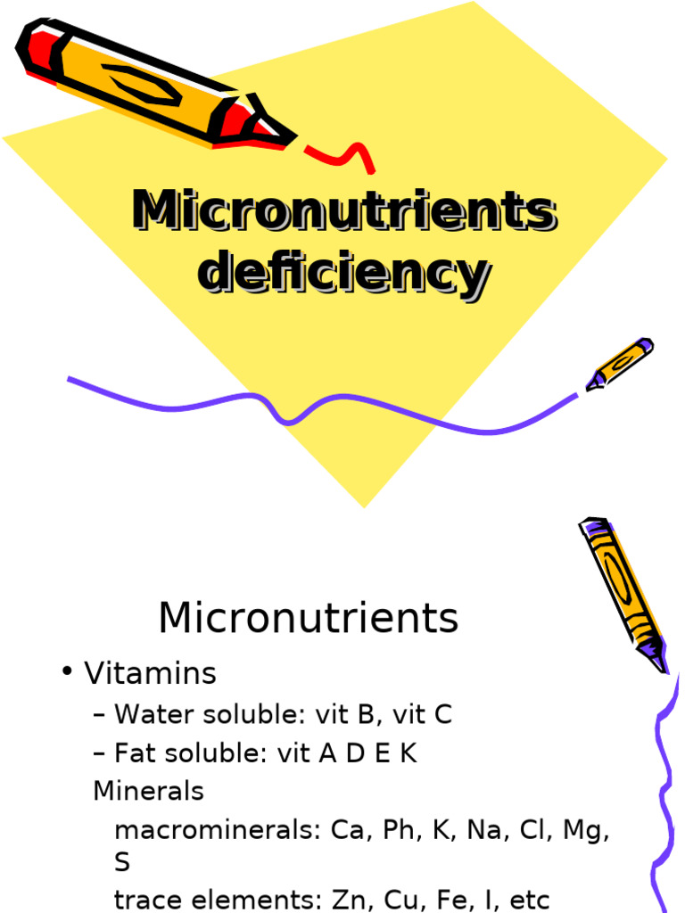 Micronutrient Deficiency | PDF | Vitamin A | Wellness