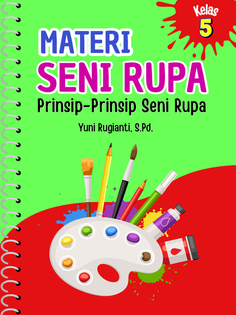 Prinsip-Prinsip Seni Rupa Kelas 5 | PDF