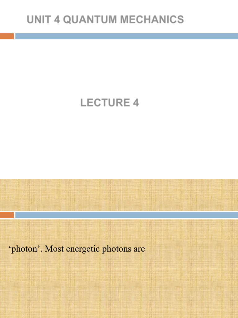 PHY110-UNIT - 4 - Lecture 4-RT22648 | PDF