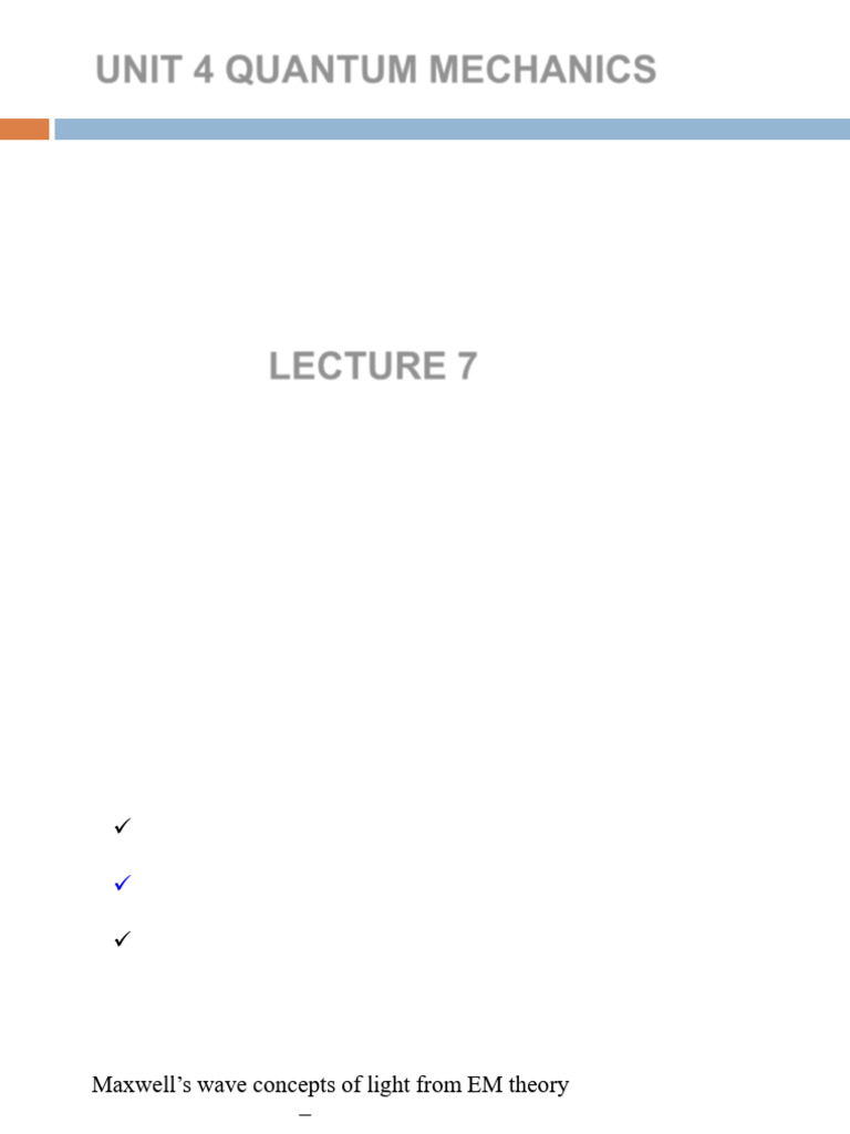 PHY110-UNIT - 4 - Lecture 7-RT22648 | PDF