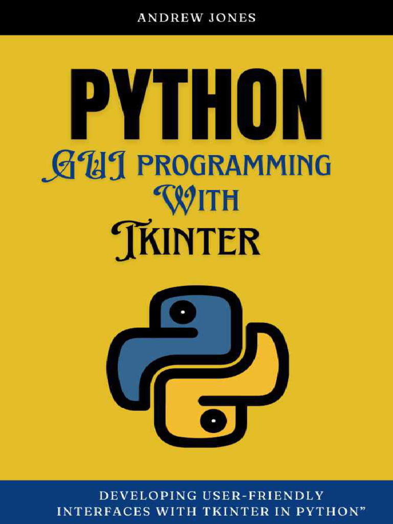 Python GUI Programming With Tkinter Developing User-Friendly Interfaces ... Python GUI Programming With Tkinter Developing User-Friendly Interfaces ...