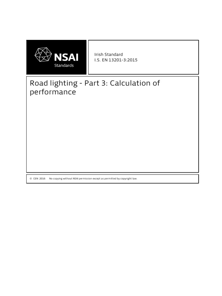 Road Lighting - Part 3: Calculation of Performance: Irish Standard I.S. EN 13201-3:2015 | PDF