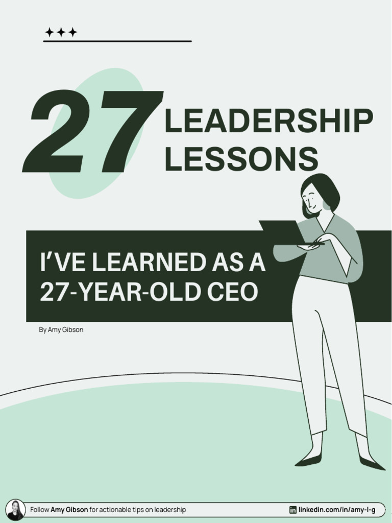 27 Leadership Lessons I've Learned As A 27-Year Old CEO | PDF