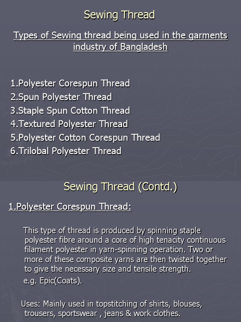 Sewing Thread: Types of Sewing thread being used in the garments ...