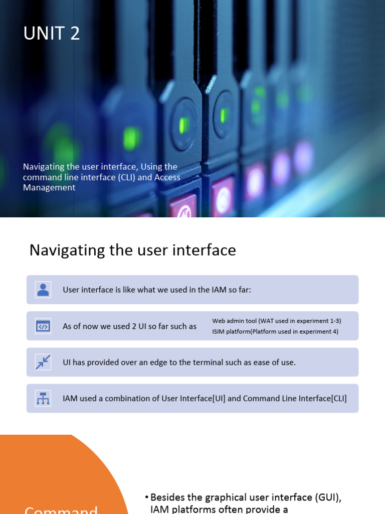 Unit 2: Navigating The User Interface, Using The Command Line Interface (CLI) and Access ...