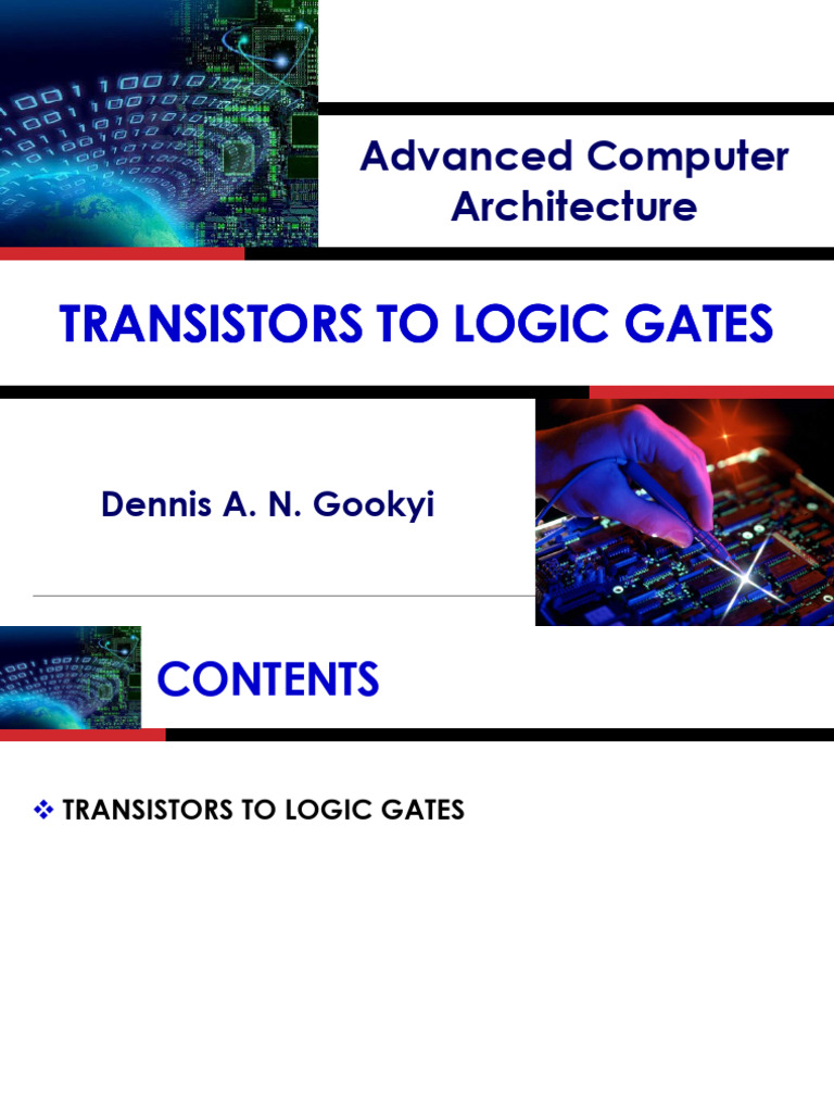 ADVANCED COMPUTER ARCHITECTURE - Transistors To Logic Gates | PDF