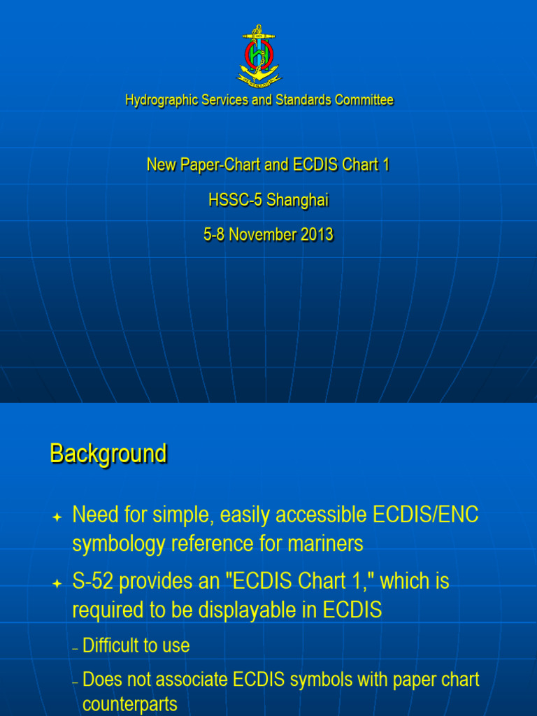 HSSC5-INF3 New Paper Chart and ECDIS Chart1 Presentation | PDF