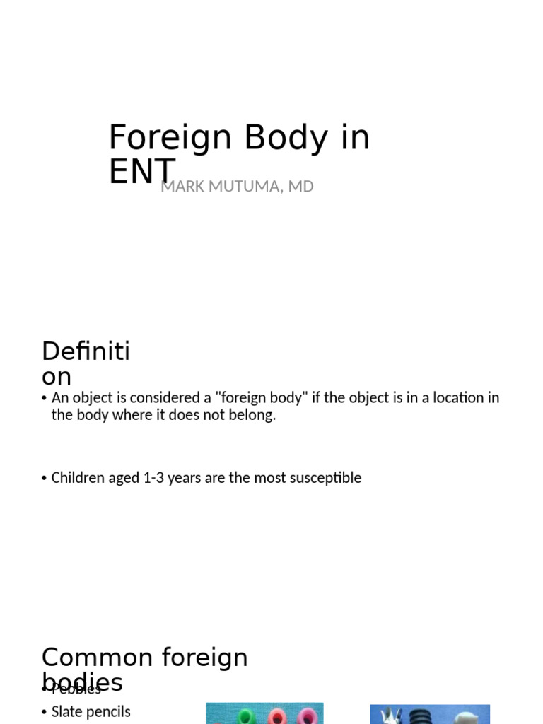 Foreign Body in Ent DR MARK-1 | PDF