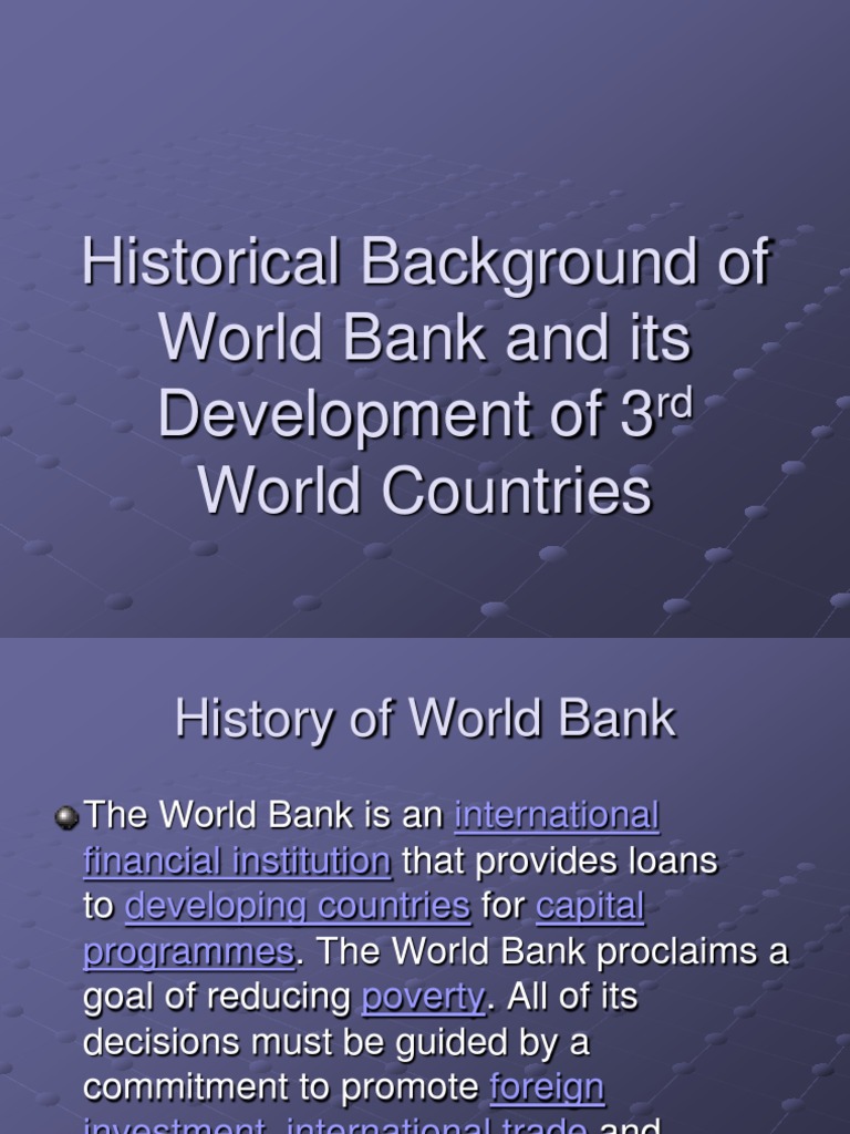 Historical Background of World Bank | PDF | World Bank | International ...