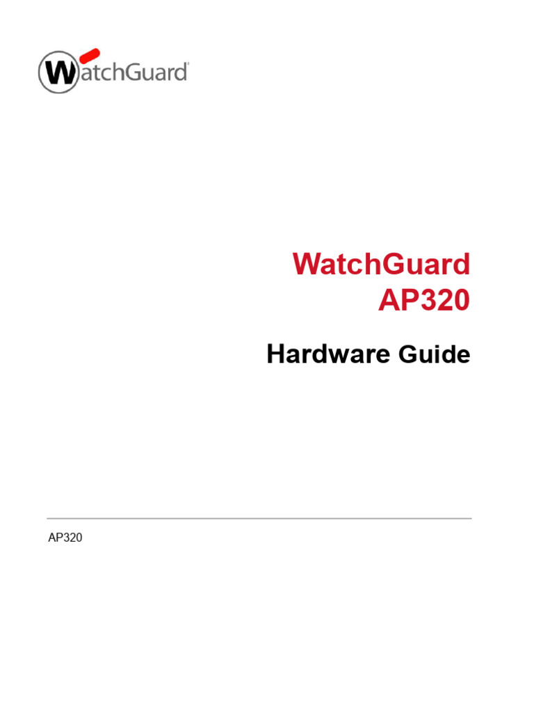 25 - Hardware Guide WatchGuard AP320 | PDF