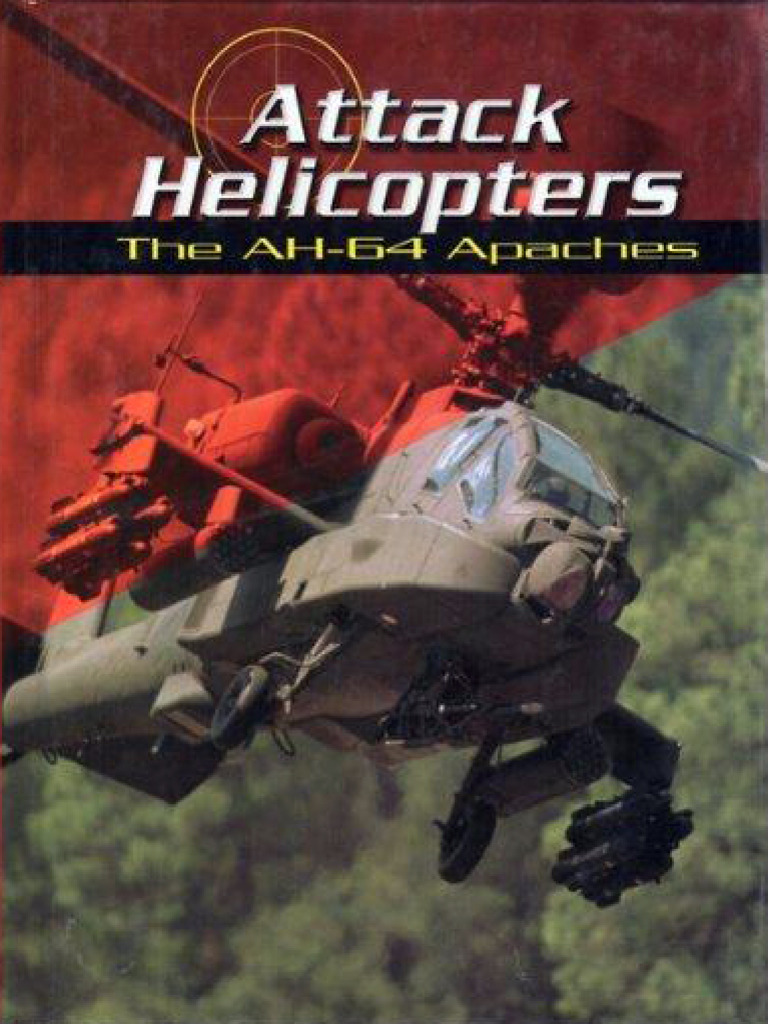 Attack Helicopters The AH-64 Apaches | PDF