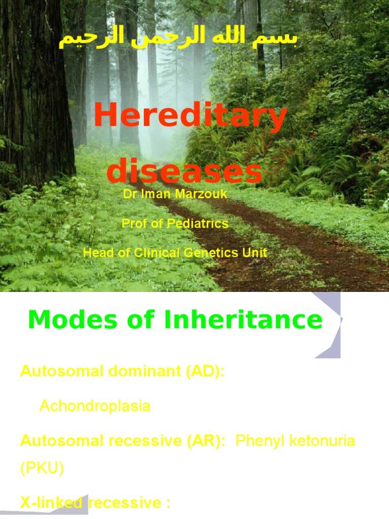 Hereditary Diseases: DR Iman Marzouk Prof of Pediatrics Head of ...