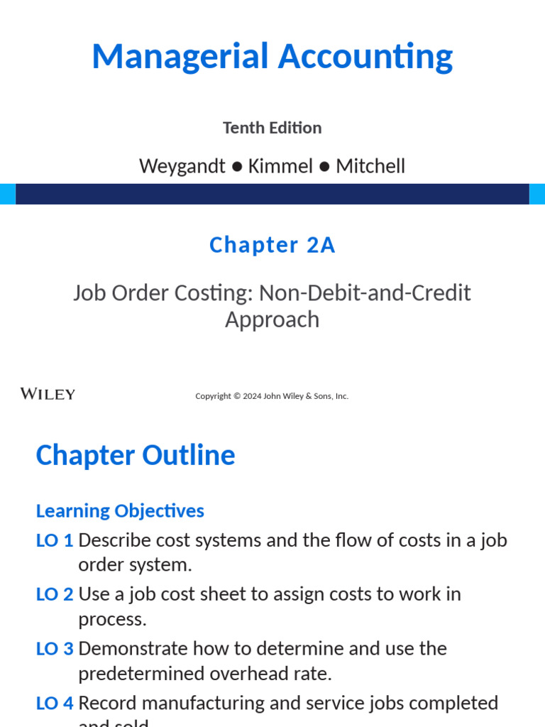 Wey MGRL 10e PPT Ch2A Job Order Costing Non Debit and Credit Accessible ...
