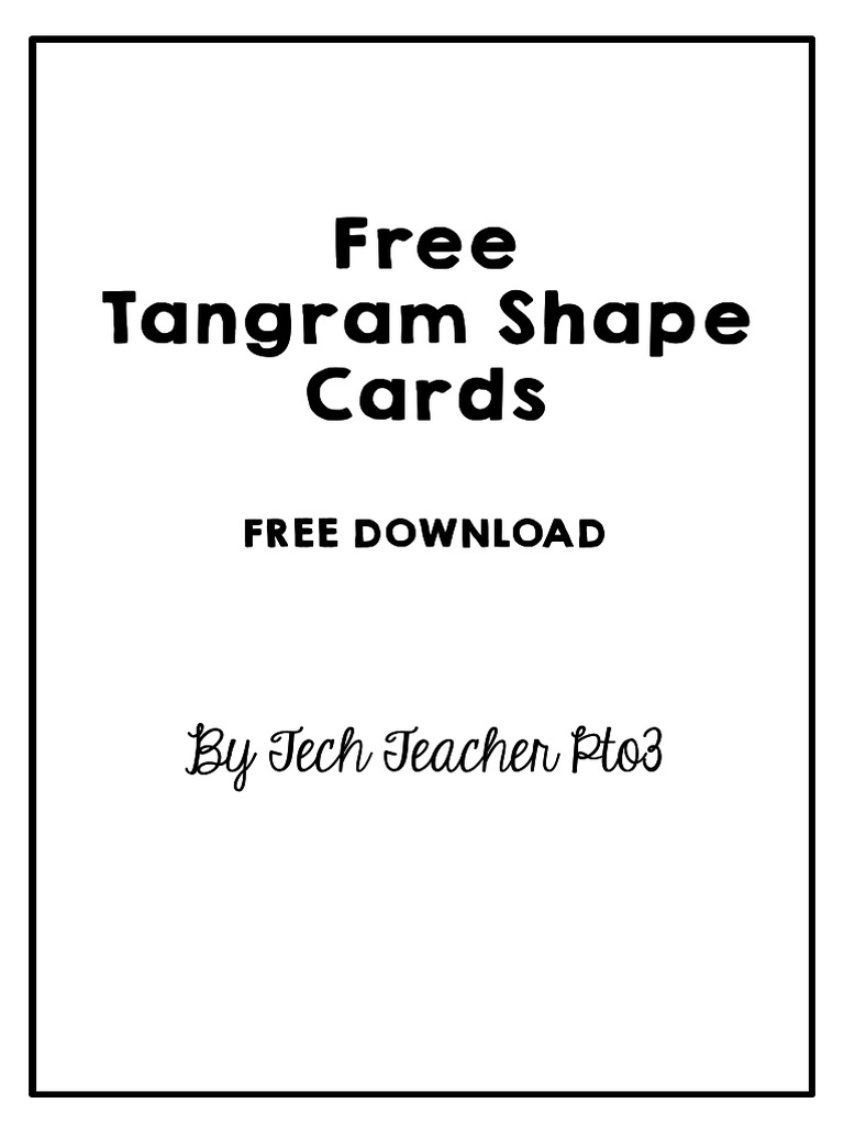 Tangram Cards Free Download by TechTeacherPto3 | PDF
