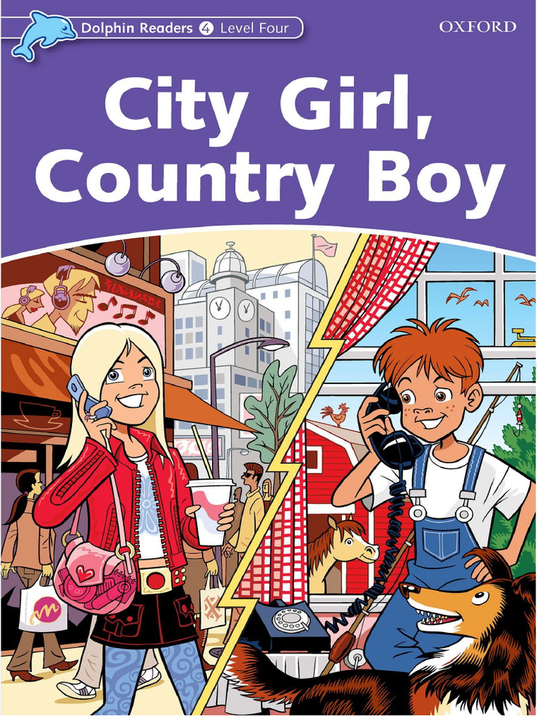 Dolphin Readers Level 4 City Girl, Country Boy | PDF