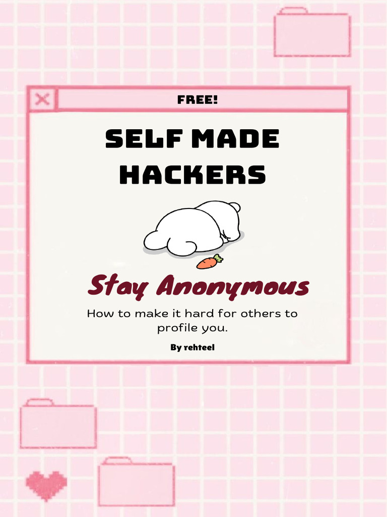 Free Self Made Hackers Stay Anonymous Pdf 