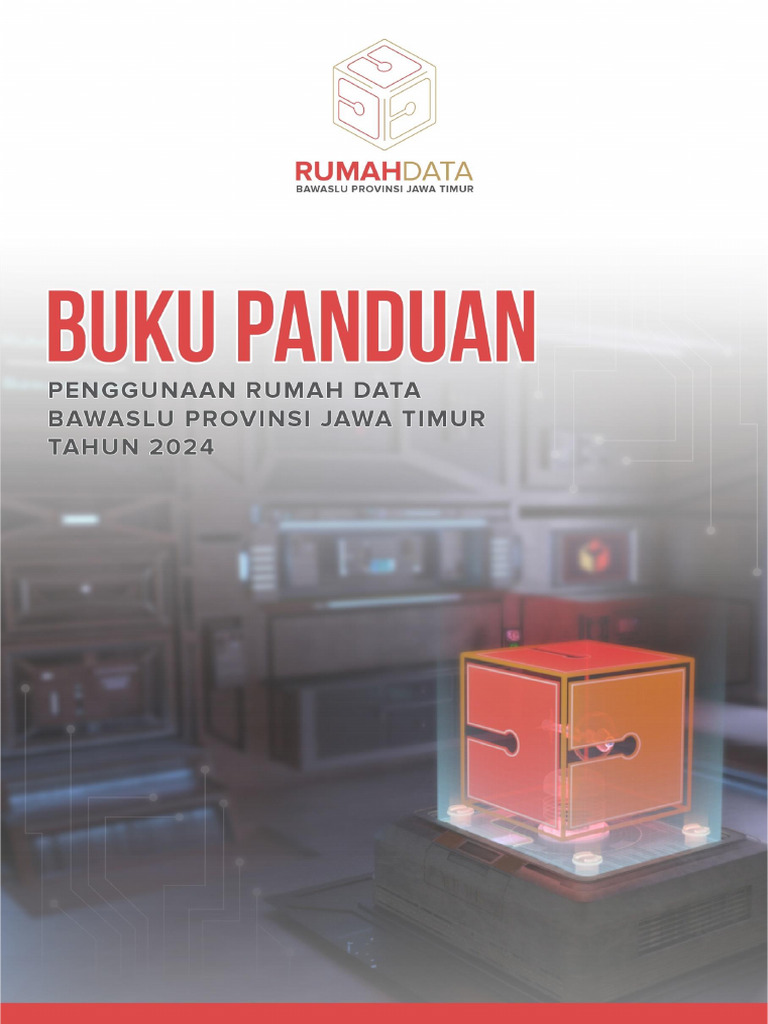 Buku Panduan Rumah Data Bawaslu Jawa Timur | PDF