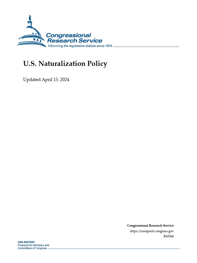 U.S. Naturalization Policy: Updated April 15, 2024 | PDF
