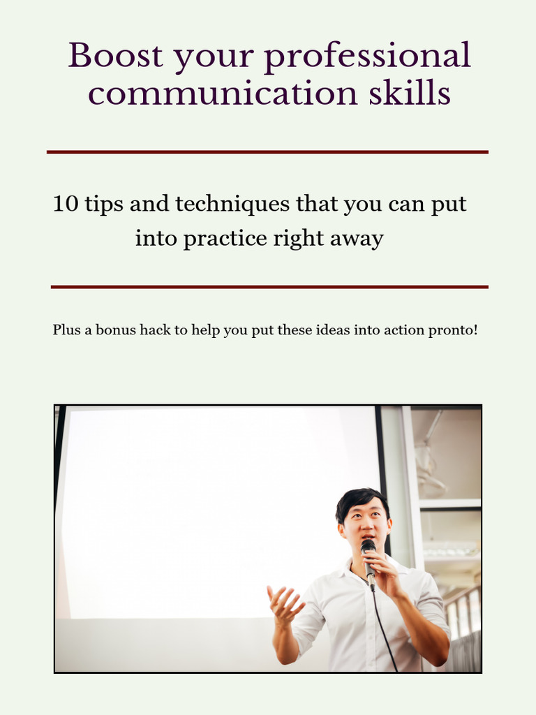 10 Tips and Techniques To Boost Your Professional Communication | PDF