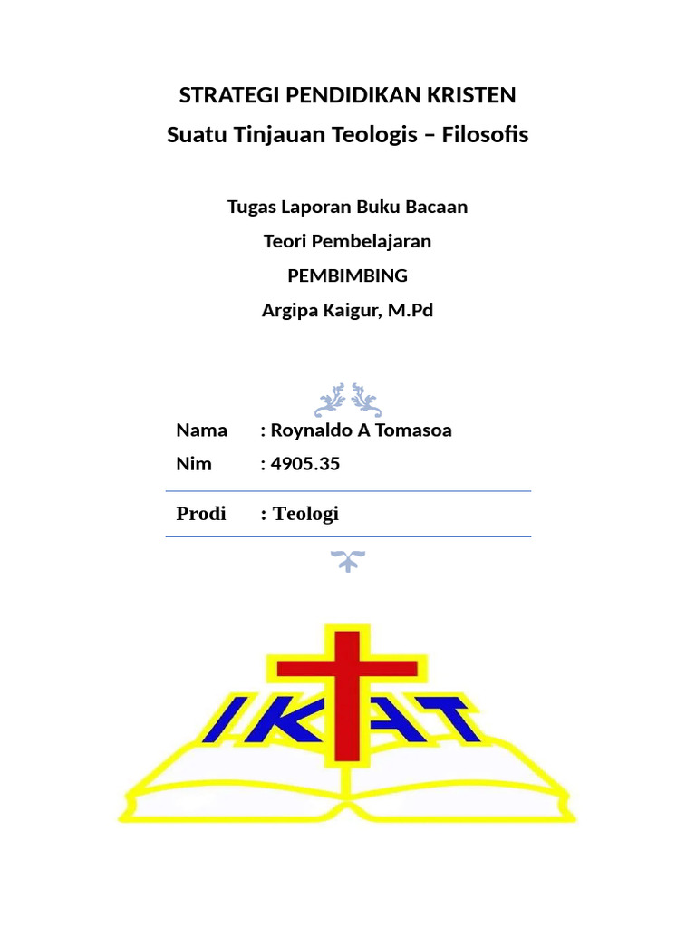 Tugas Laporan Buku Bacaan Strategi Pendidikan Kristen | PDF Tugas Laporan Buku Bacaan Strategi Pendidikan Kristen | PDF