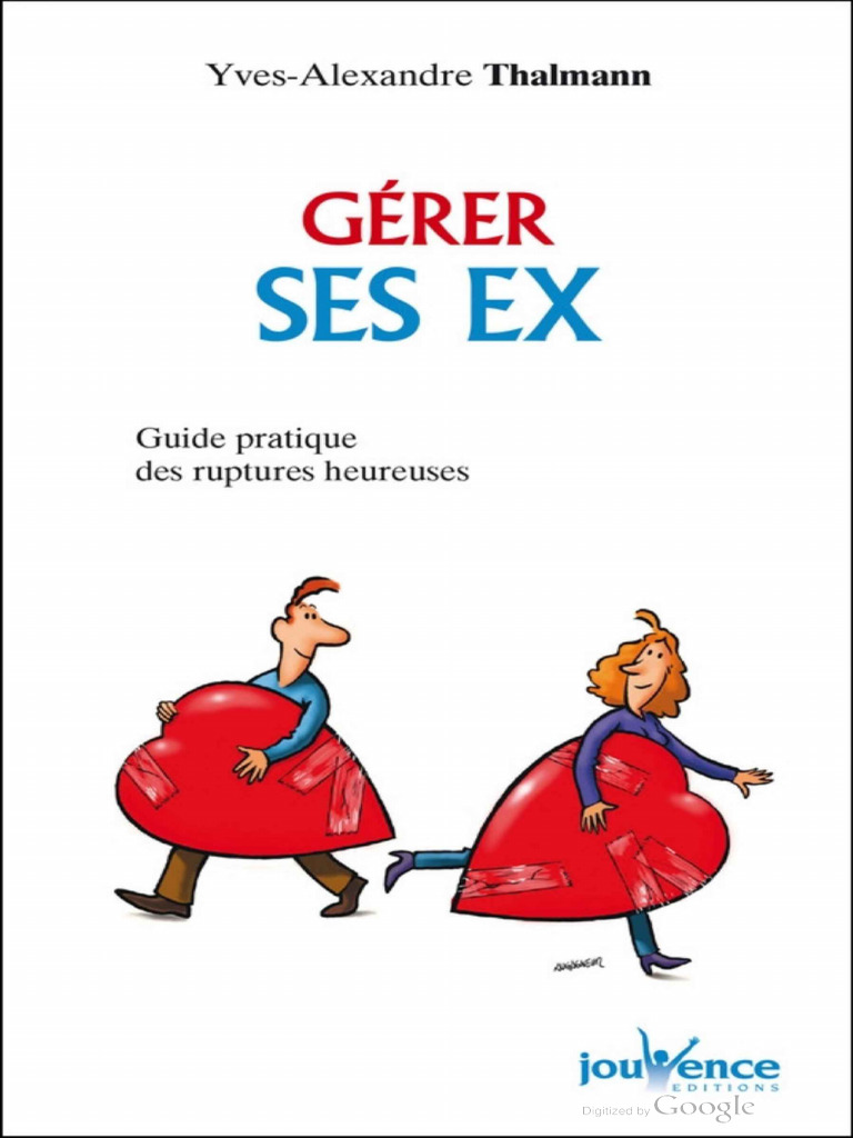 Gérer Ses Ex (Yves-Alexandre Thalmann) (Z-Library) | PDF