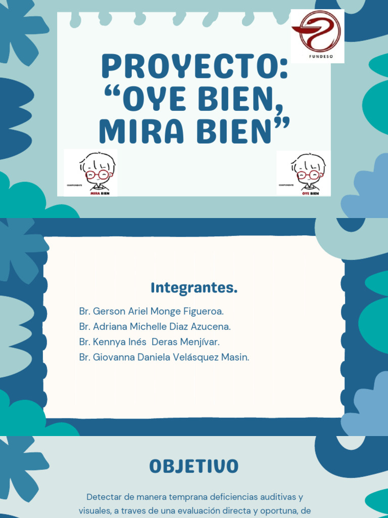 Proyecto Oye Bien, Mira Bien, FUNDESO | PDF