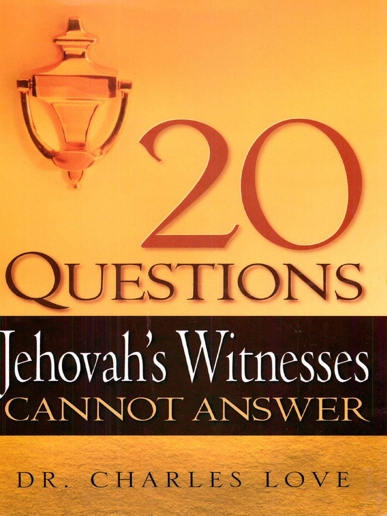 20 Questions JWs Can Not Answer | PDF