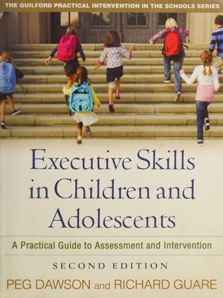 Dokumen - Pub Executive Skills in Children and Adolescents A Practical Guide To Assessment and ...