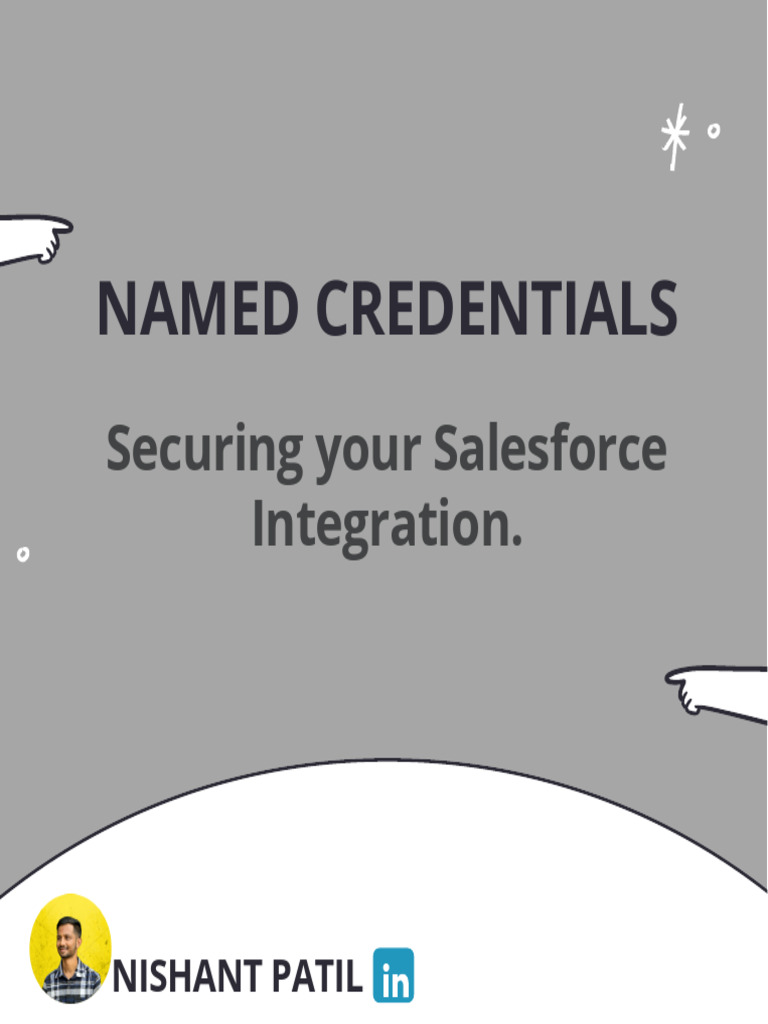 Named Credentials - Securing Your Salesforce Integration | PDF | Authentication | Computers