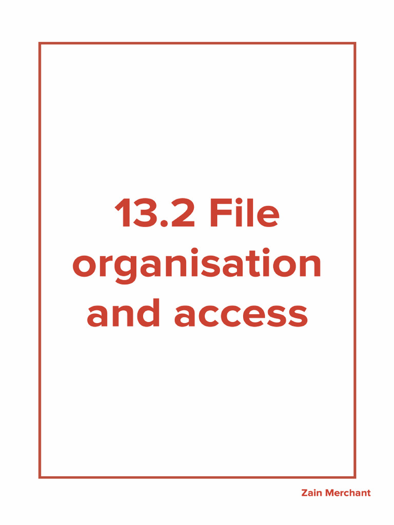 13.2 File Organisation and Access | PDF