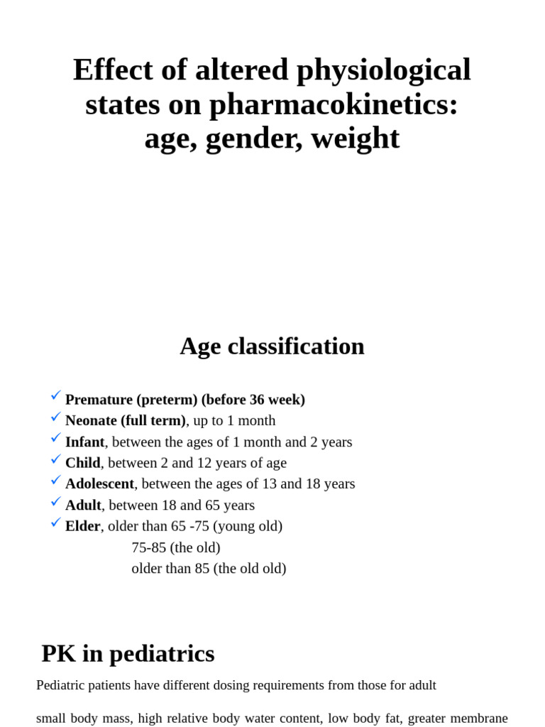 Effect of Altered Physiological States On Pharmacokinetics: Age, Gender ...