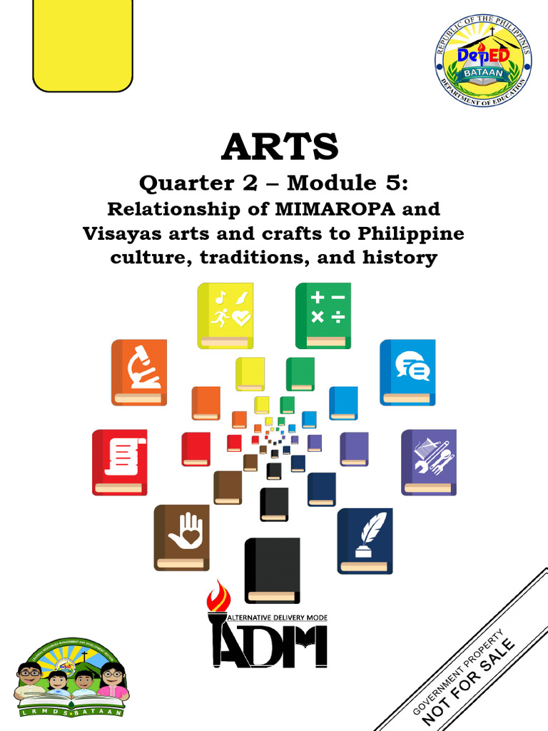 Arts7 - q2 - Mod5 - Relationship of MIMAROPA and Visayas Arts and Crafts To Philippine Culture ...